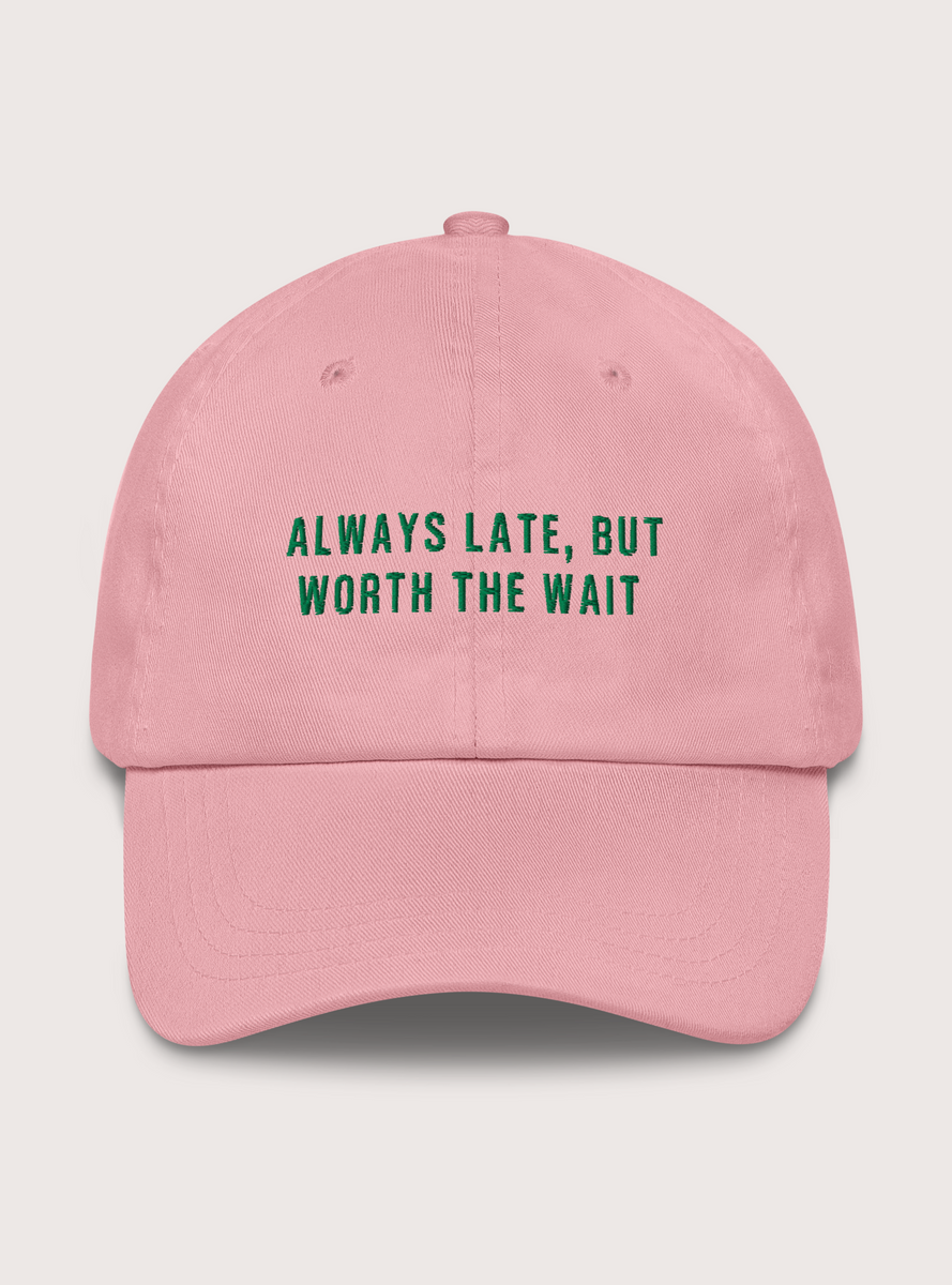 CAP - ALWAYS LATE, BUT WORTH THE WAIT – Sunmalimo